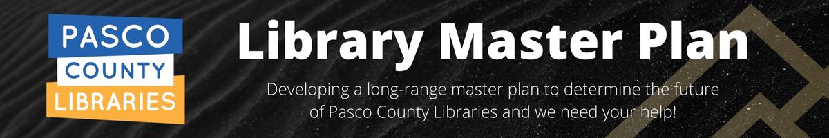 Master Plan | Pasco County Libraries